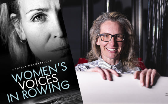 Voices of World-Renowned Female Rowers Emerge in a Book to Fight for D ...